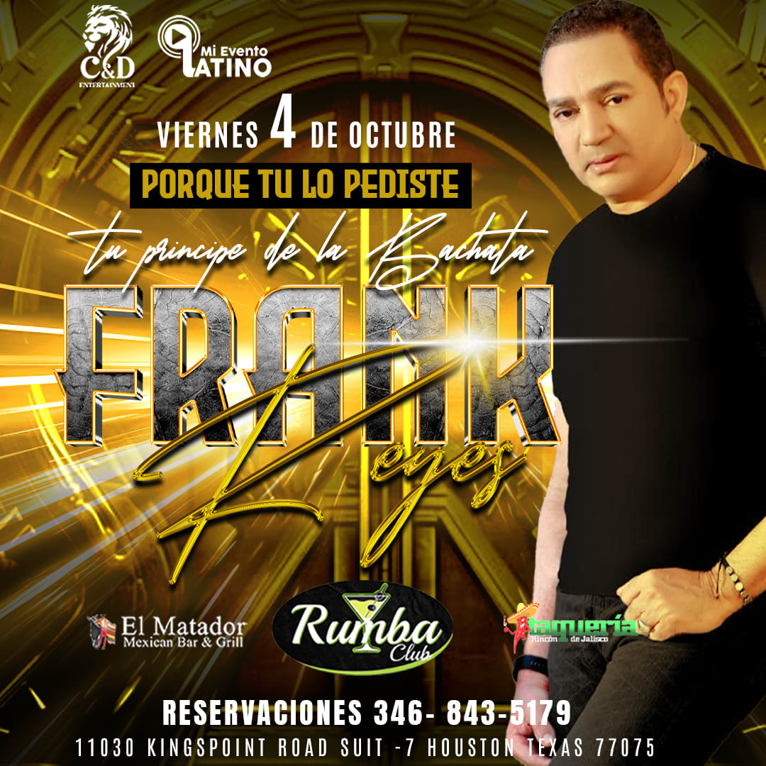 FRANK REYES EN CONCIERTO ! Tickets | Boletos - Club Rumba, Houston ...