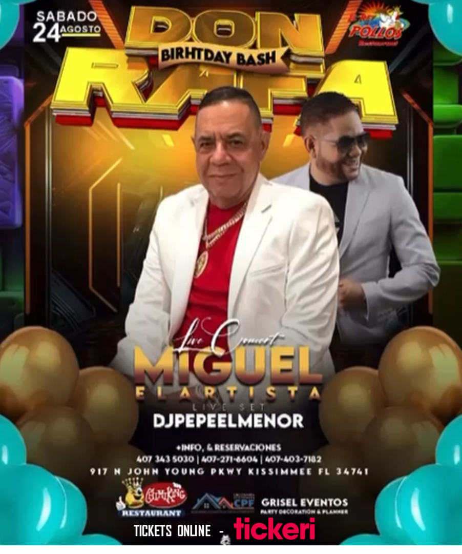 MIGUEL EL ARTISTA EN CONCIERTO- DON RAFA BIRTHDAY BASH Tickets ...