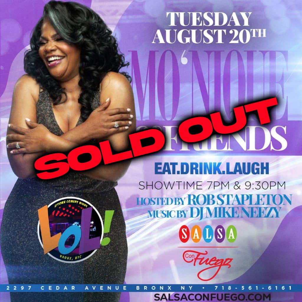 MONIQUE Celebrity Comedy Show (Tue 7pm) in Bronx - Tickets 2024-08-20 ...