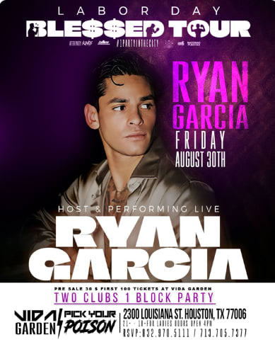 RYAN GARCIA LIVE ! in Houston - Tickets 2024-08-30 | VIDA GARDEN