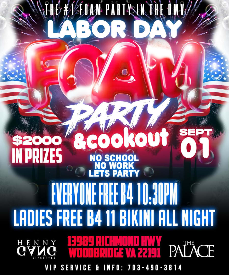 FOAM PARTY #7- LABOR DAY EDITION in Woodbridge - Tickets 2024-09-01 ...