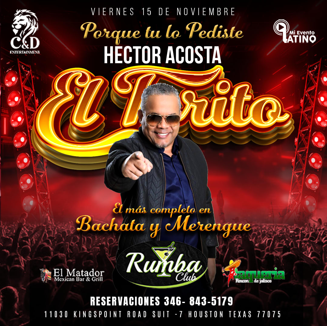 El Torito Hector Acosta en concierto Rumba Club Houston Tickets ...