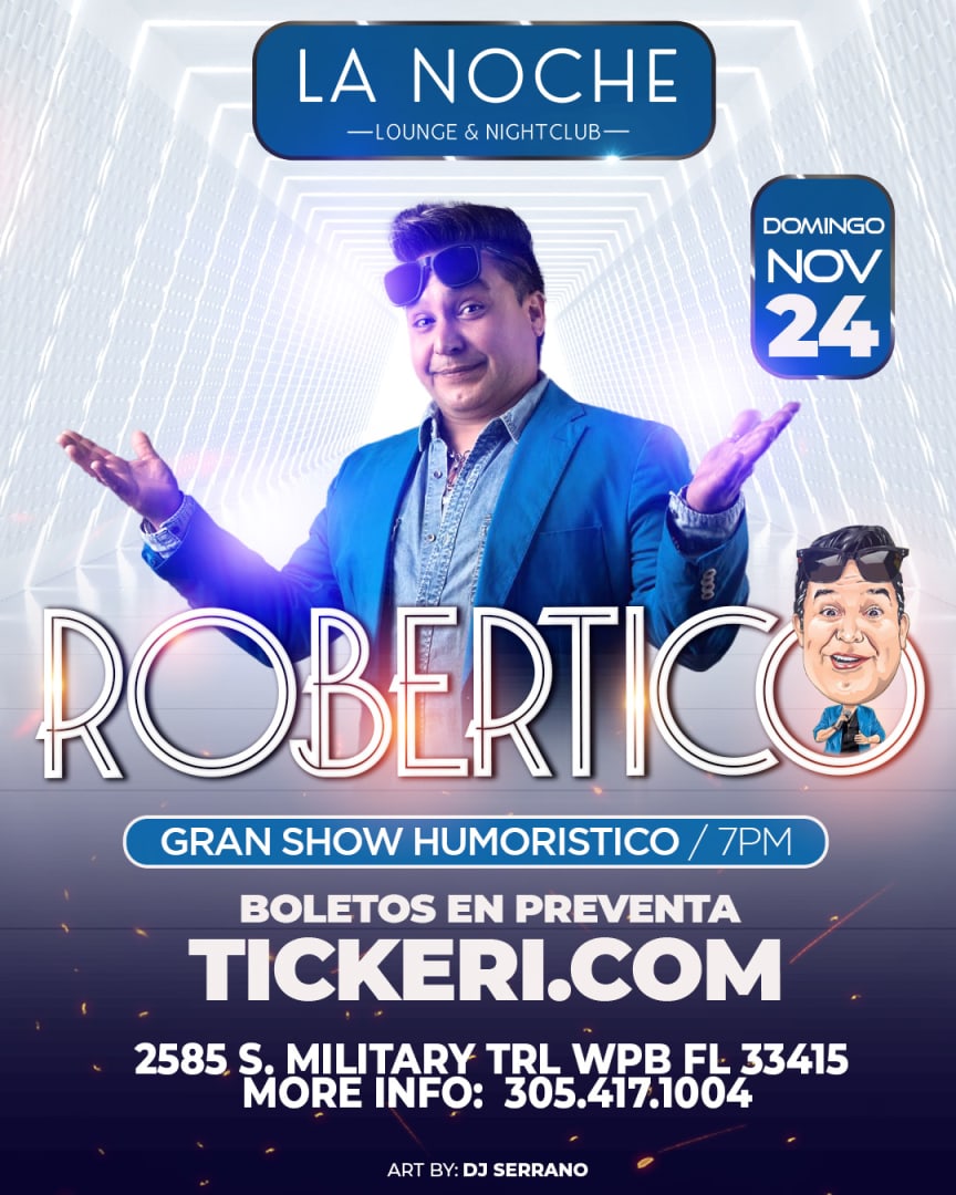 Robertico comediante in West Palm Beach - Tickets 2024-11-24 | La Noche ...