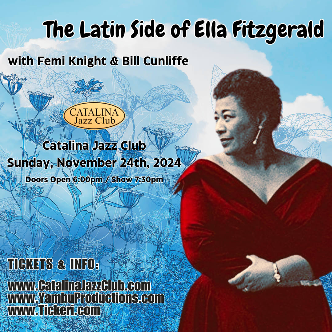 The Latin Side of Ella Fitzgerald with Femi Knight & Bill Cunliffe ...