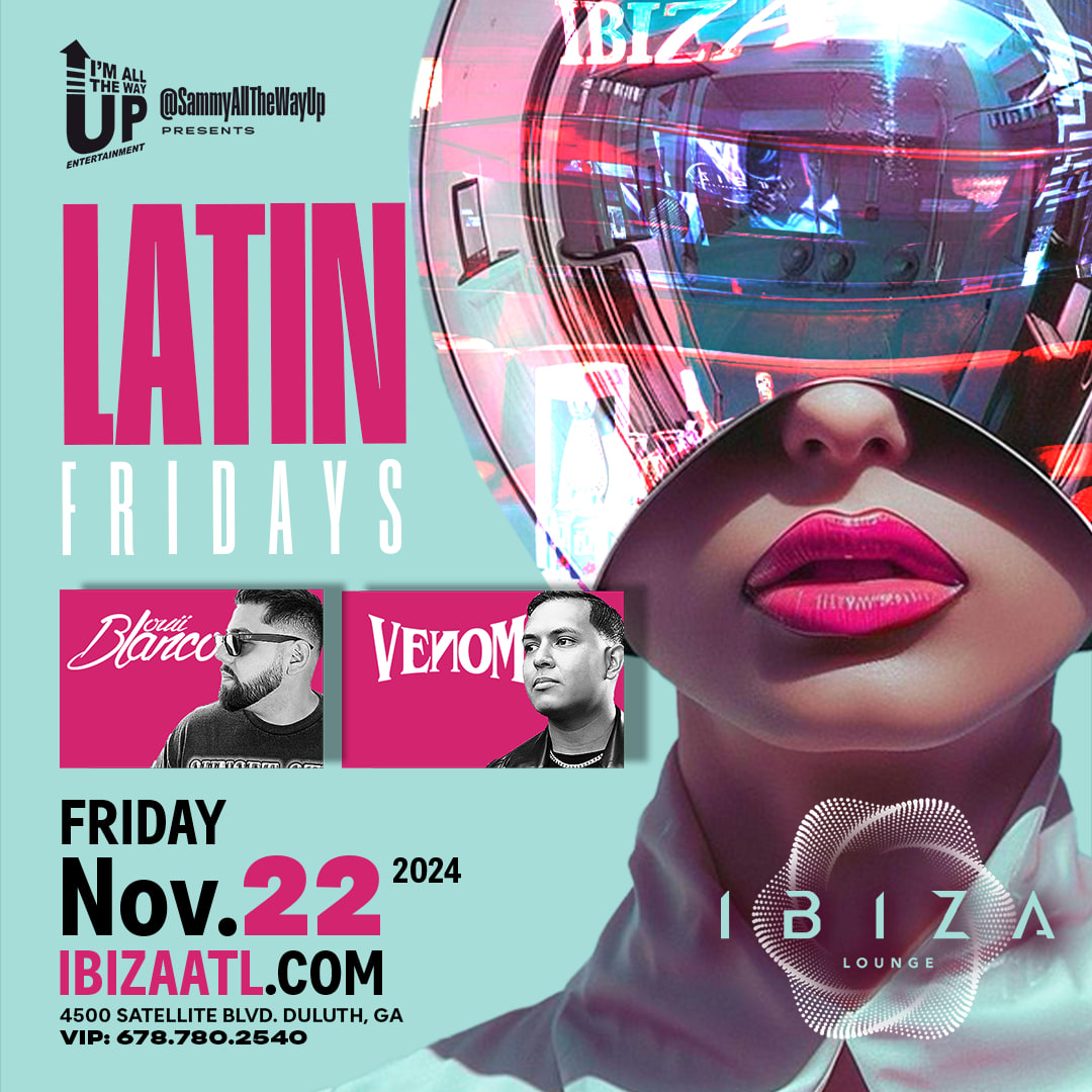 Latin Fridays @ Ibiza w Ovii Blanco & Venom in Duluth - Tickets 2024-11 ...