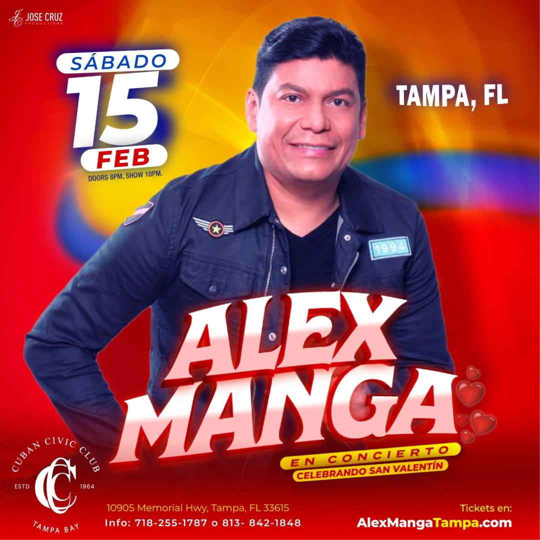 ALEX MANGA EN VIVO EN TAMPA Tickets | Boletos - Cuban Civic Club, Tampa ...