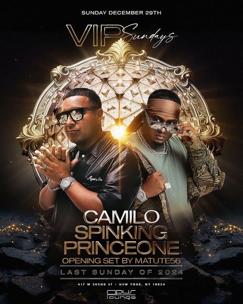 VIP Sundays Pre NYE Bash DJ Camilo Live With DJ Spinking At Opus Lounge ...