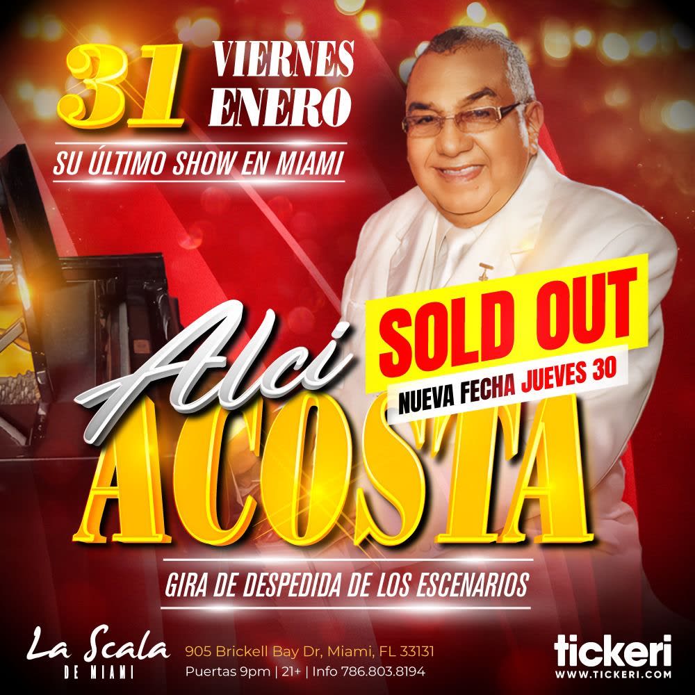 ALCI ACOSTA - ULTIMO SHOW EN MIAMI ! in Miami - Tickets 2025-01-31 | La ...