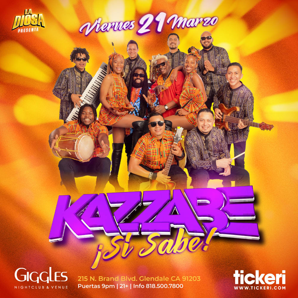 KAZZABE EN LOS ANGELES Tickets | Boletos - Giggles Night Club, Glendale ...