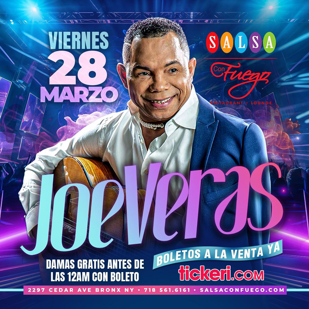 JOE VERAS EN CONCIERTO Tickets | Boletos - Salsa Con Fuego, Bronx ...