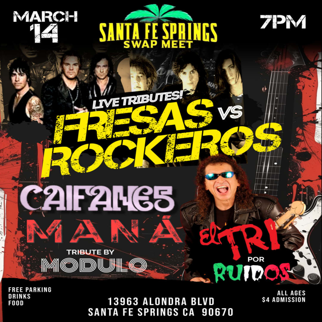 Mana, El Tri, Caifanes. Tributos En Santa Fe Springs Swap Meet Tickets ...