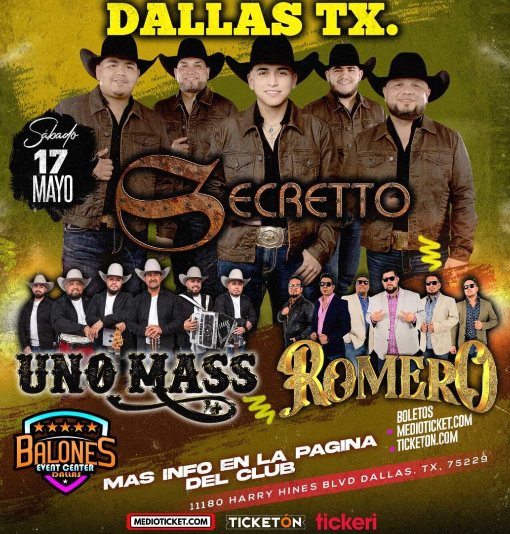 SECRETTO, UNO MASS Y ROMERO EN DALLAS in Dallas - Tickets 2025-05-17 ...