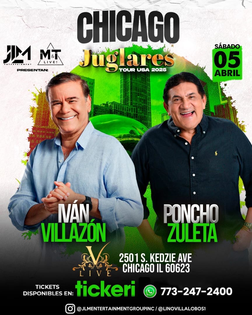 IVAN VILLAZON Y PONCHO ZULETA ¡JUGLARES USA TOUR 2025! - Chicago ...