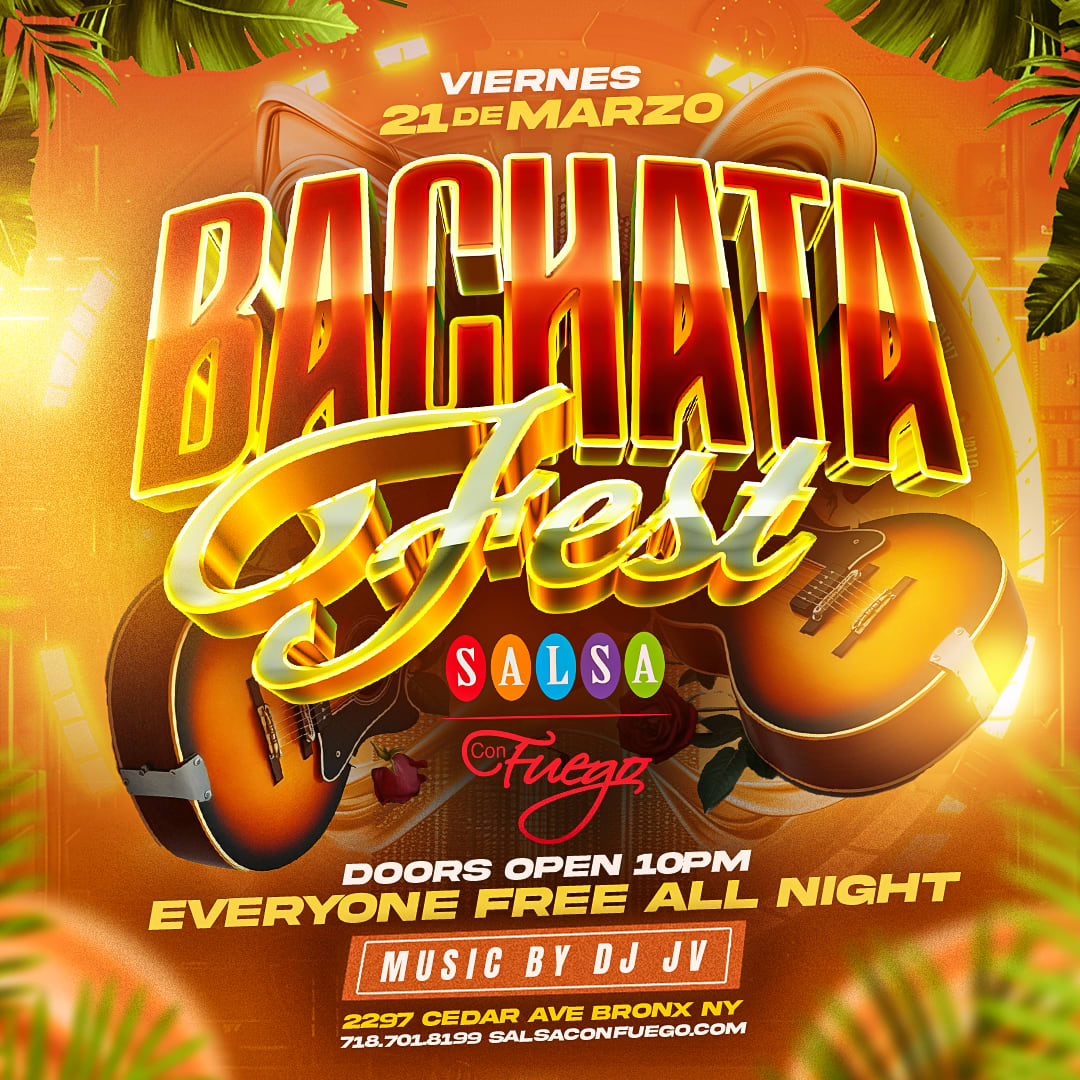 Bachata Fest Friday! in Bronx - Tickets 2025-03-21 | Salsa Con Fuego
