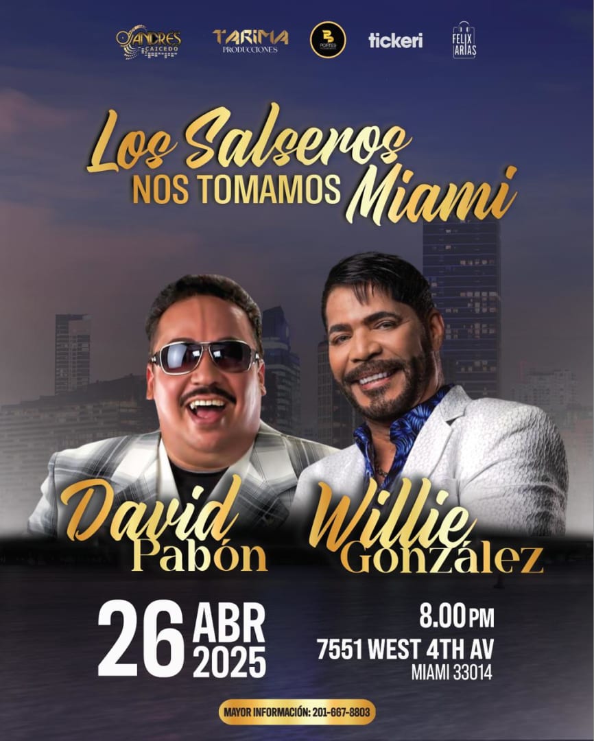 Los Salseros Nos Tomamos Miami!! Willie Gonzalez & David Pabon Tickets ...