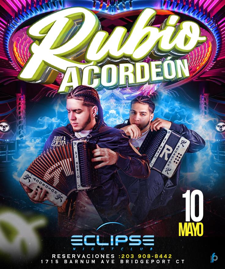 El Rubio Acordeón in Bridgeport - Tickets 2025-05-10 | Eclipse NightClub