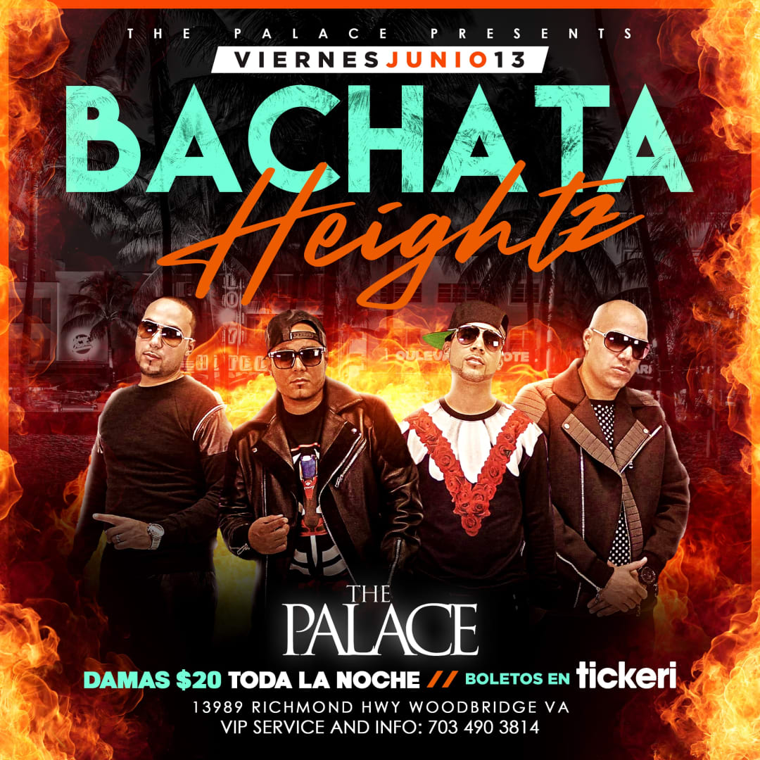 BACHATA HEIGHTZ en Virginia Tickets | Boletos - The Palace, Woodbridge ...
