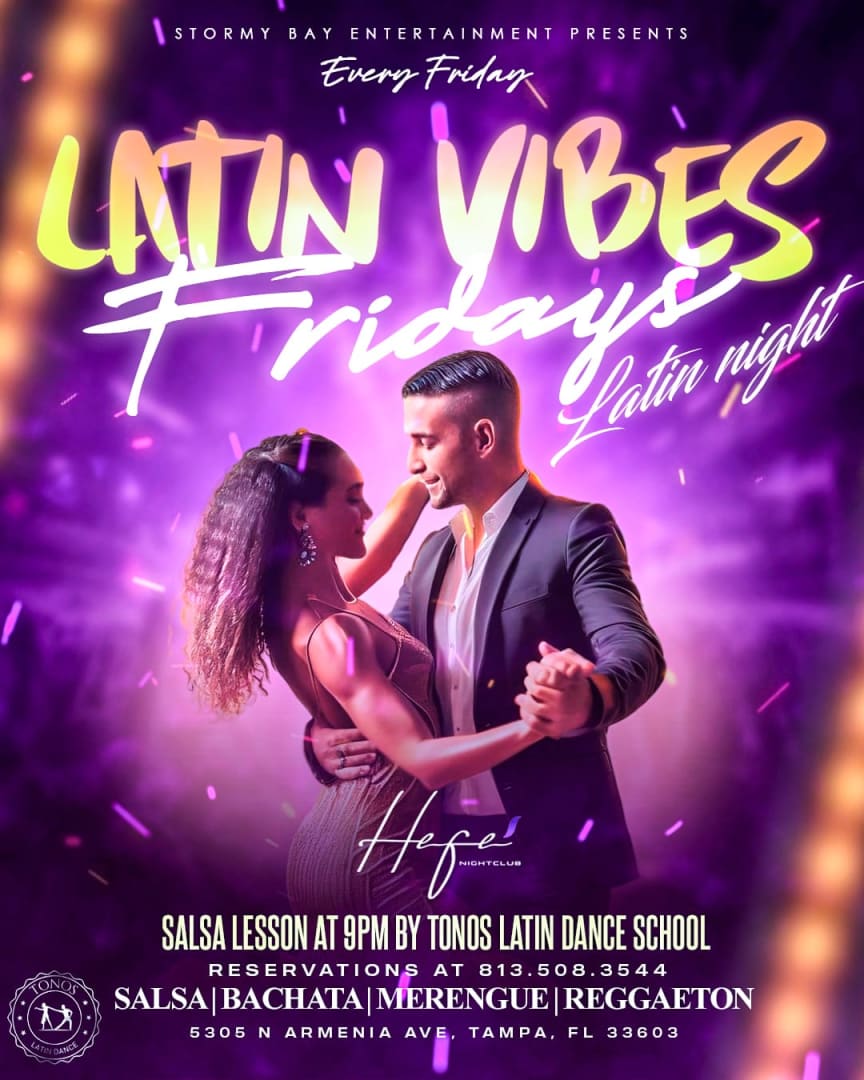 Latin Vibes Fridays "Noche Latina" Tickets | Boletos - Hefé Nightclub ...