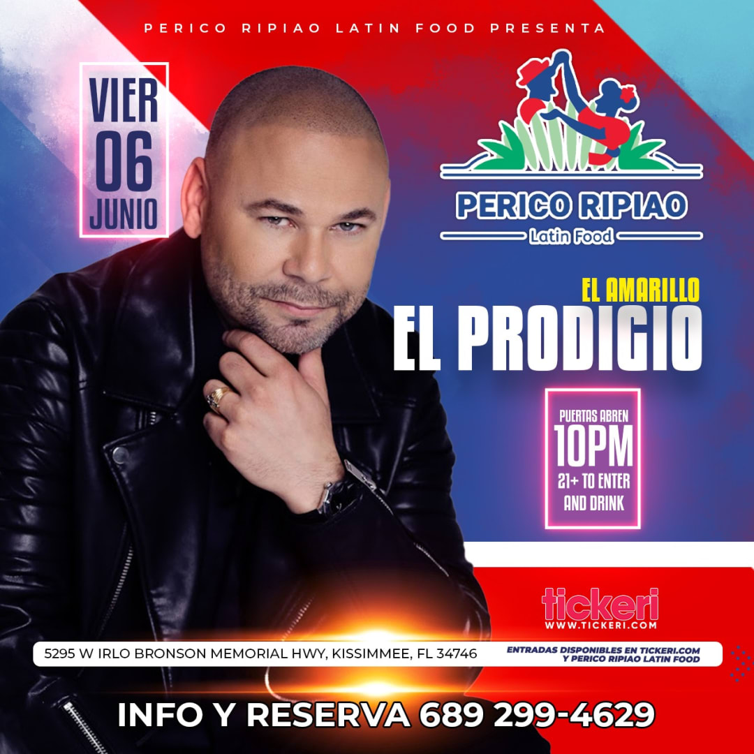El Prodigio Tickets | Boletos - PERICO RIPIAO LATIN FOOD, Kissimmee ...