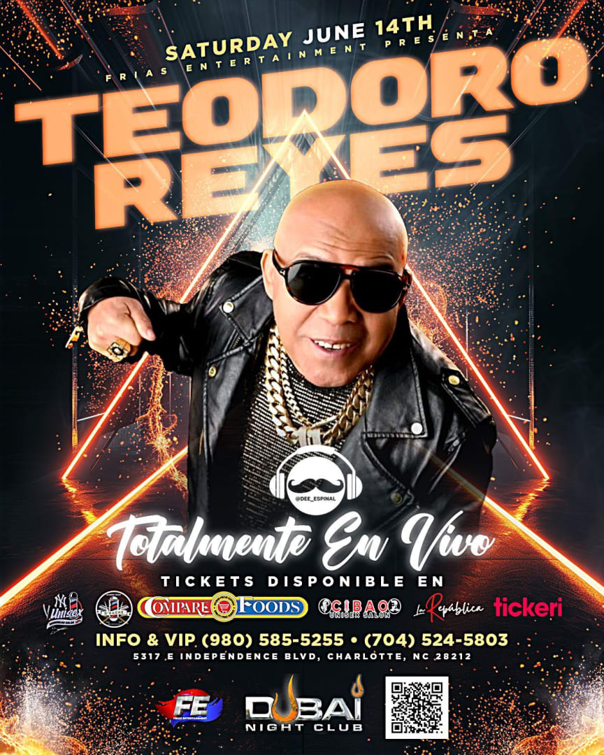 TEODORO REYES Tickets | Boletos - Dubai Night Club, Charlotte | 2025-06 ...