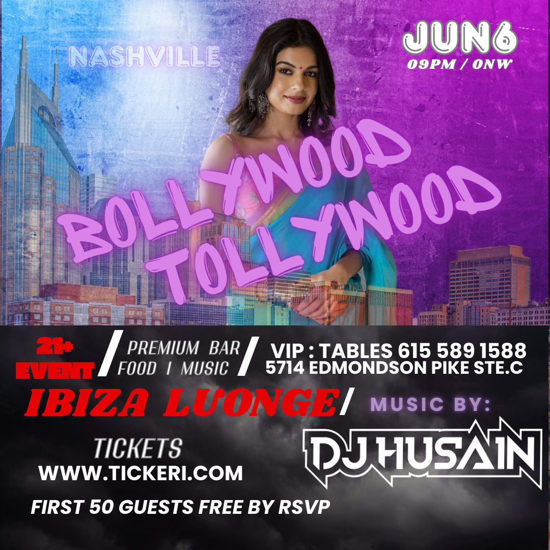 BOLLYWOOD & TOLLYWOOD PARTY in Nashville - Tickets 2025-06-06 | Ibiza ...