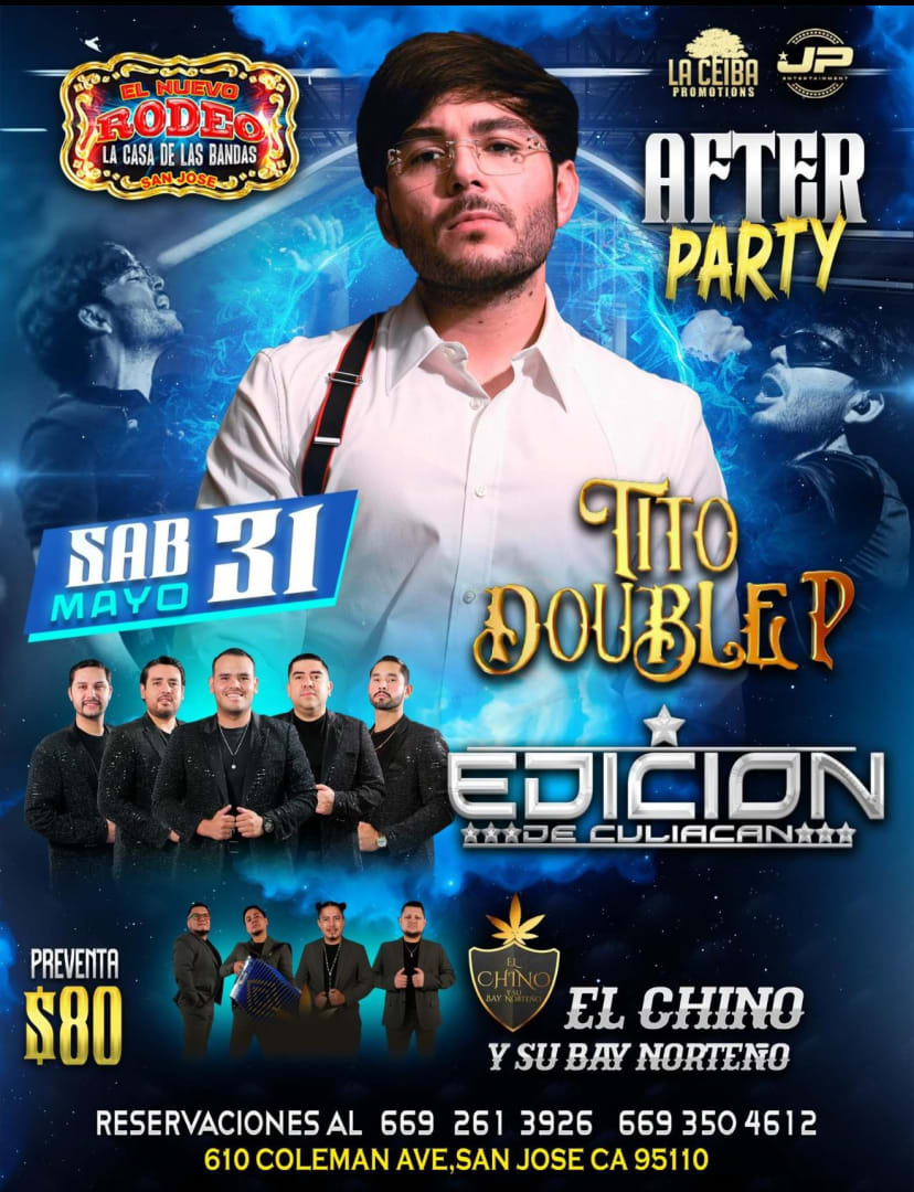Tito Double P, Edición de Culiacán y El Chino – Sábado 31 de Mayo en El ...