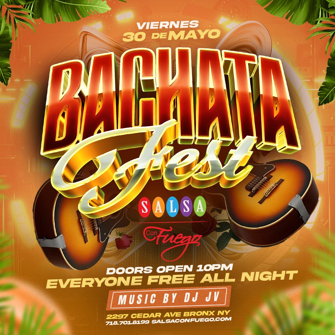 Bachata Fest Friday! | BACHATA DANCE PARTY! | FREE ALL NIGHT in Bronx ...