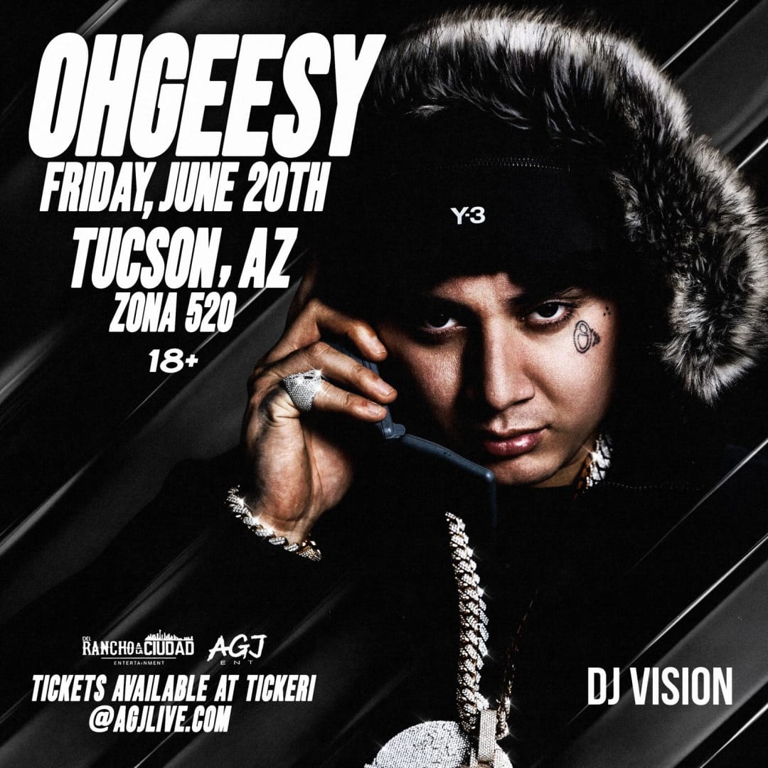 OHGEESY LIVE IN TUCSON Tickets | Boletos - ZONA 520, Tucson | 2025-06 ...