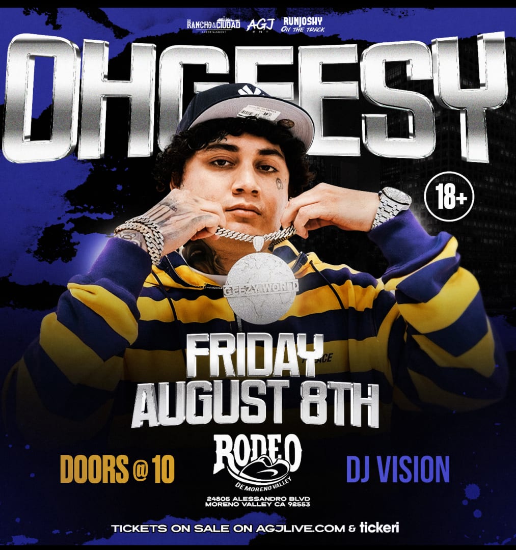 OHGEESY Live at El Rodeo Moreno Valley Friday, August 8th Tickets ...