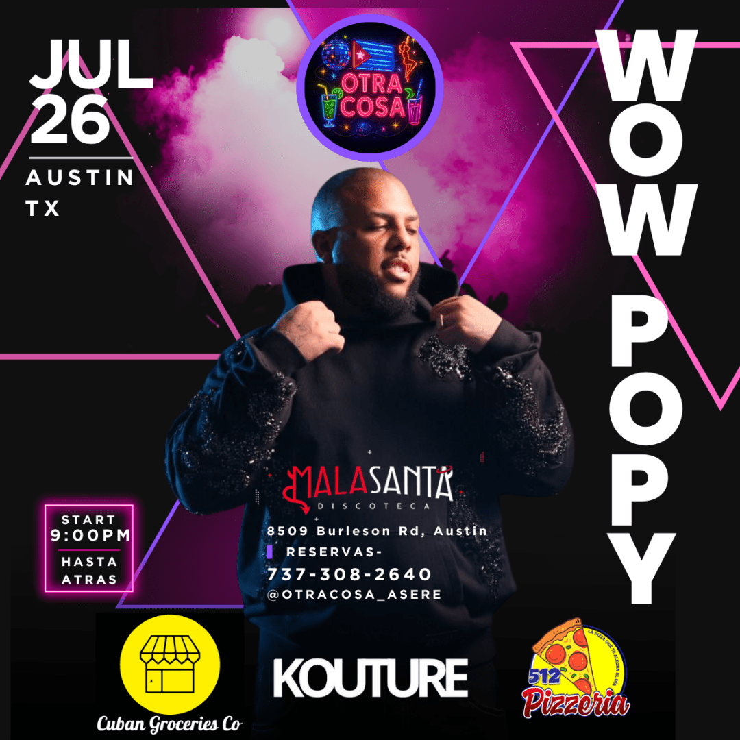 Wow Popy Otra Cosa Concert in Austin - Tickets 2025-07-26 | Mala Santa