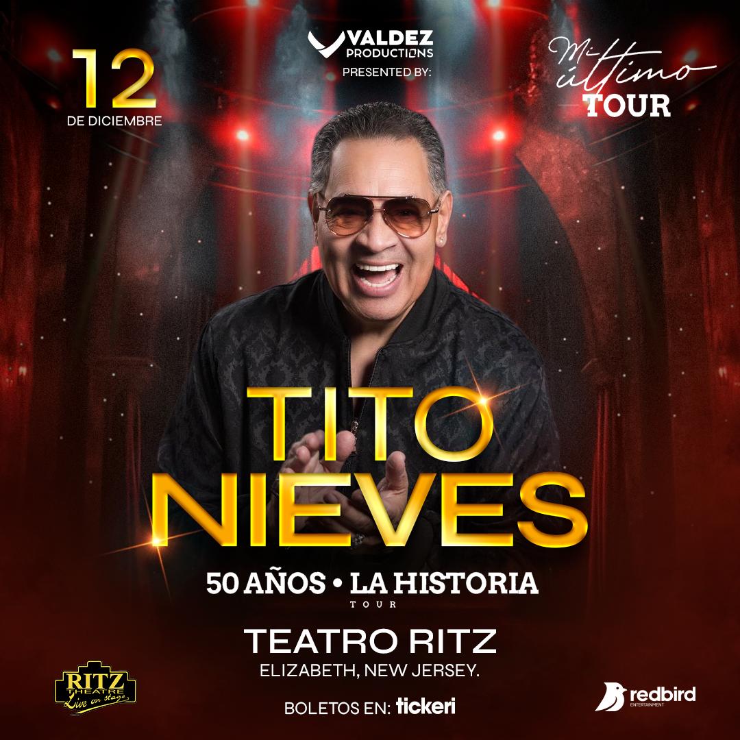 Tito Nieves 50 Años La Historia Tour Tickets | Boletos - Ritz Theatre ...