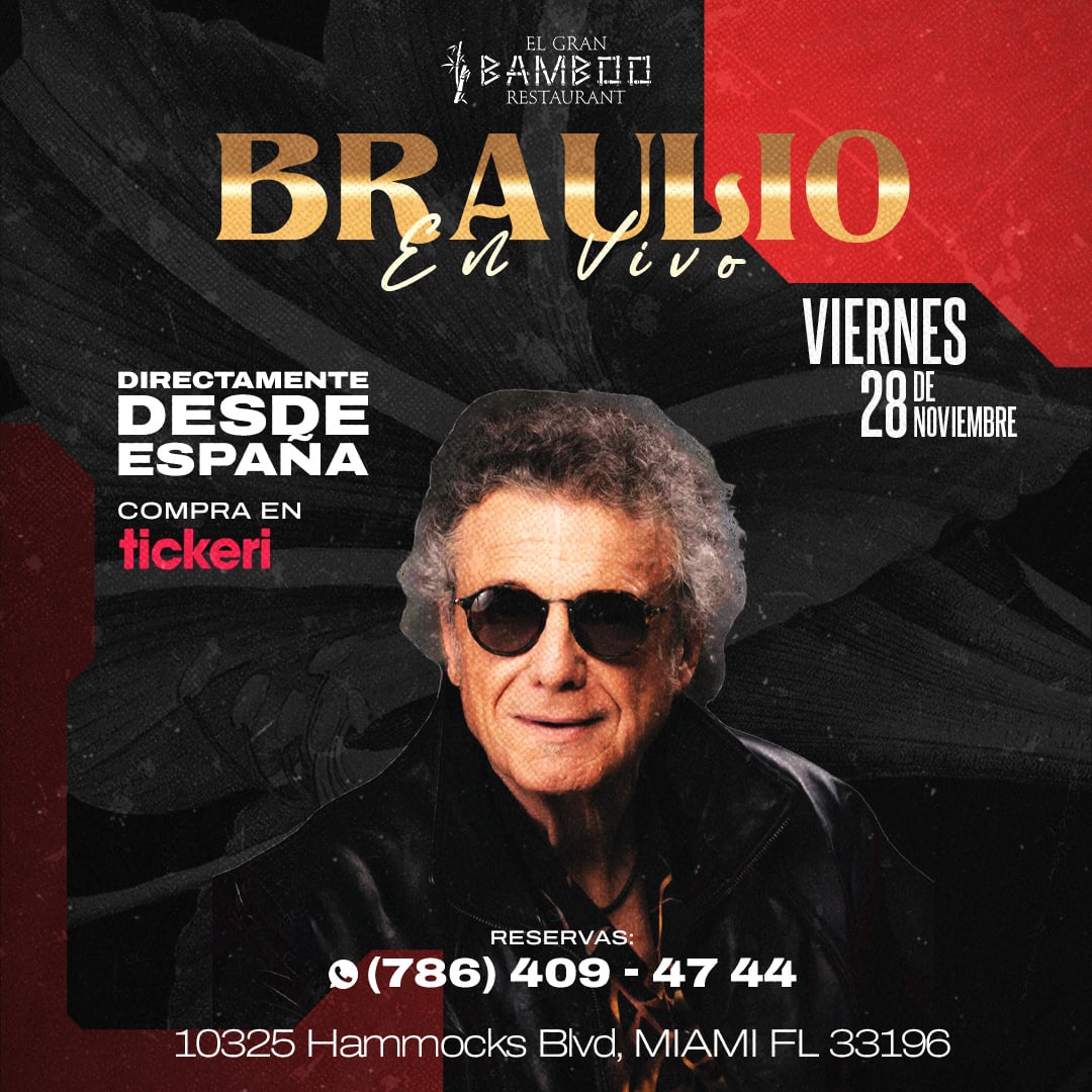 BRAULIO Tickets | Boletos - GRAN BAMBOO RESTAURANT, Miami | 2025-11-28 ...