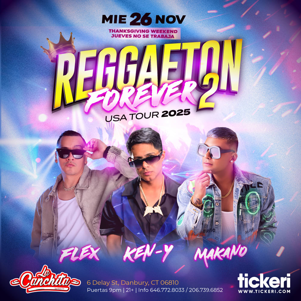Flex, Ken-y y Makano en Vivo en Connecticut in Danbury - Tickets 2025 ...