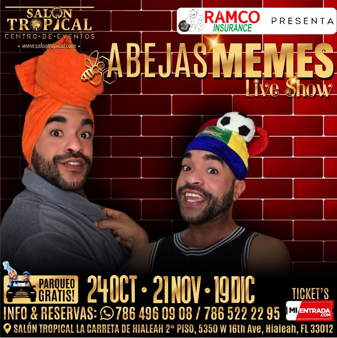 ABEJAS MEME LIVE SHOW in Hialeah - Tickets 2025-11-21 | Salon Tropical ...