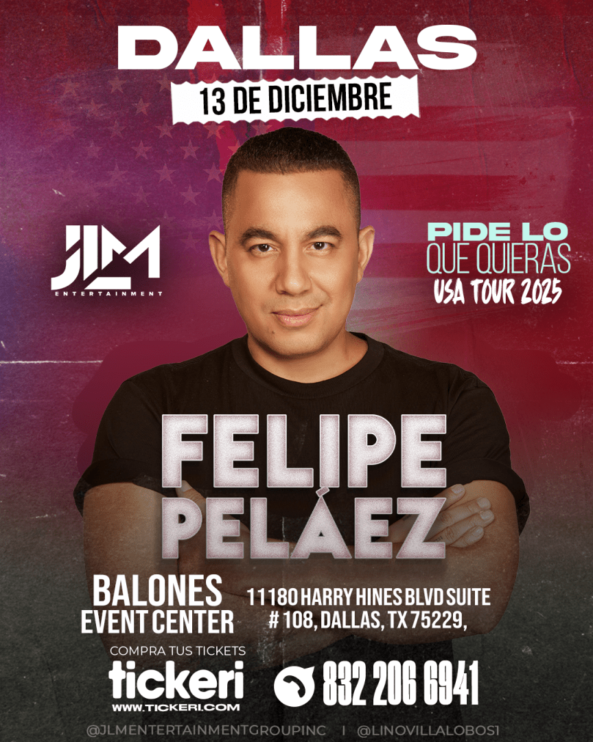 Felipe Peláez ¡En Concierto! - Dallas (Texas) in Dallas - Tickets 2025 ...