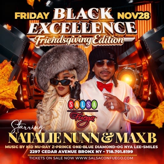 Black Excellence Friendsgiving Starring Natalie Nunn & Max B Tickets ...