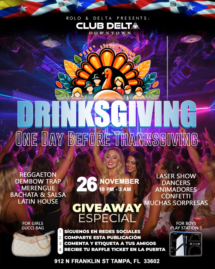 DRINKSGIVING ! PRE THANKSGIVING PARTY @ Delta #1 Club in Tampa in Tampa ...