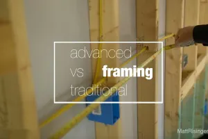Traditional vs. Advanced Framing