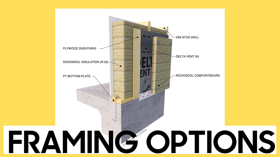 5 Ultra-Insulated Framed Walls