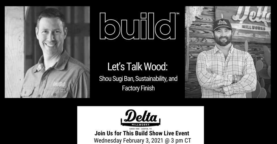 Let’s Talk Wood: Shou Sugi Ban, Sustainability, and Factory Finish