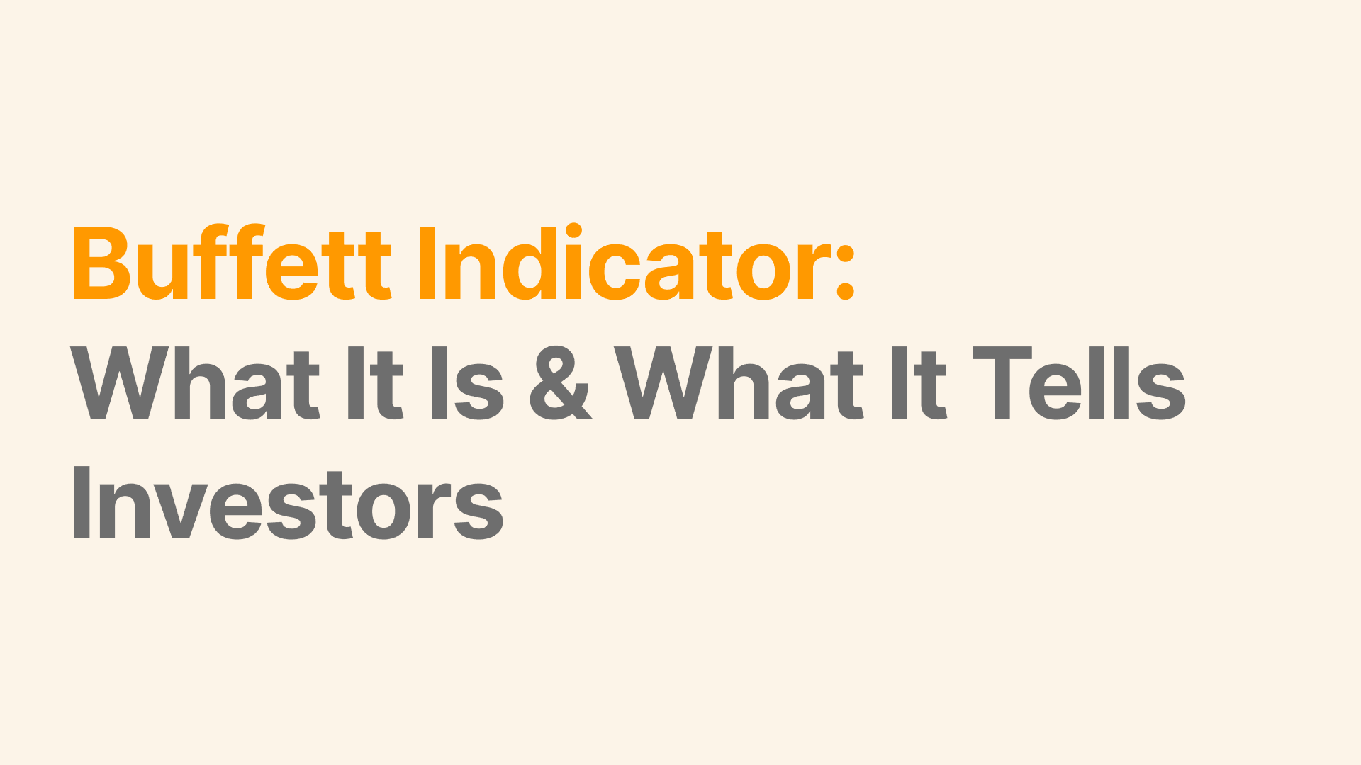 What is the Buffett Indicator? | Definition and Formula | TIKR.com