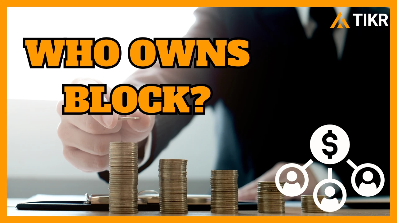 Who Owns Block? The Shareholders Behind the Fintech Pioneer | TIKR.com