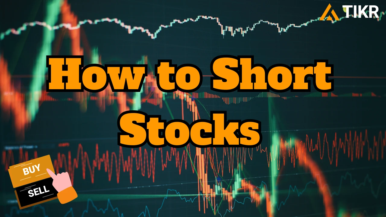 How to Short Stocks: A Step-by-Step Guide for Investors | TIKR.com