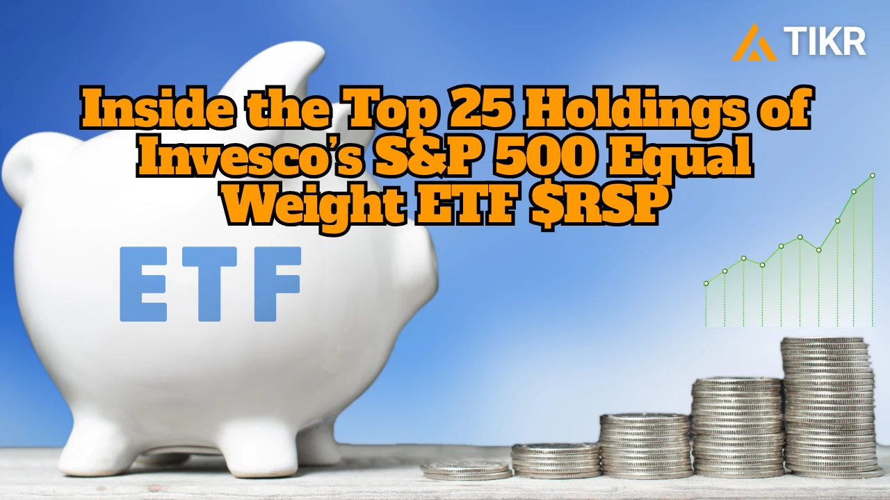 Invesco S&P 500 Equal Weight ETF (RSP) Top 25 Participaciones | TIKR.com