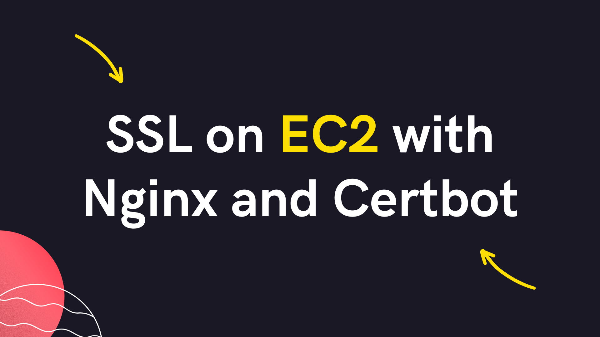 How to set up SSL on EC2 using Nginx and Let’s Encrypt (Certbot) | Joel Olawanle — Software ...
