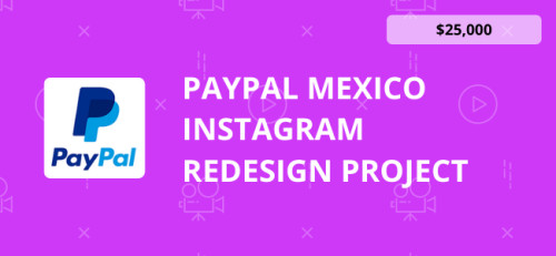 PayPal Mexico Instagram Redesign Project on Tongal.com