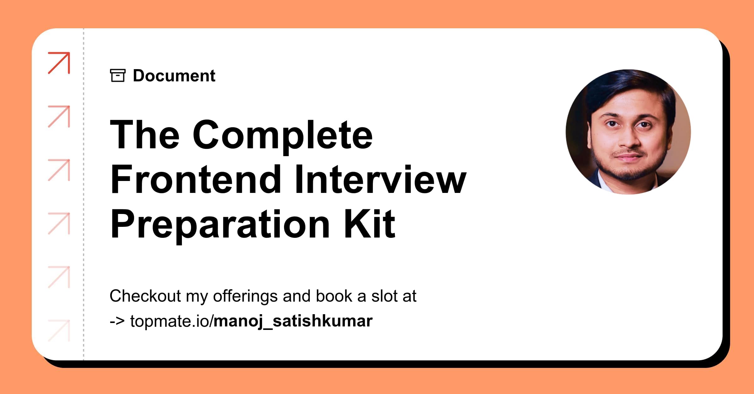 The Complete Frontend Interview Preparation Kit with Manoj Satishkumar