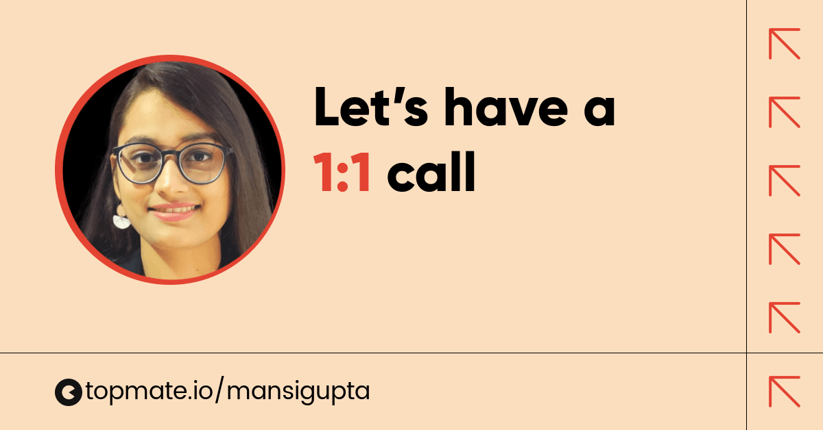 Mansi Gupta - Book a call on Topmate