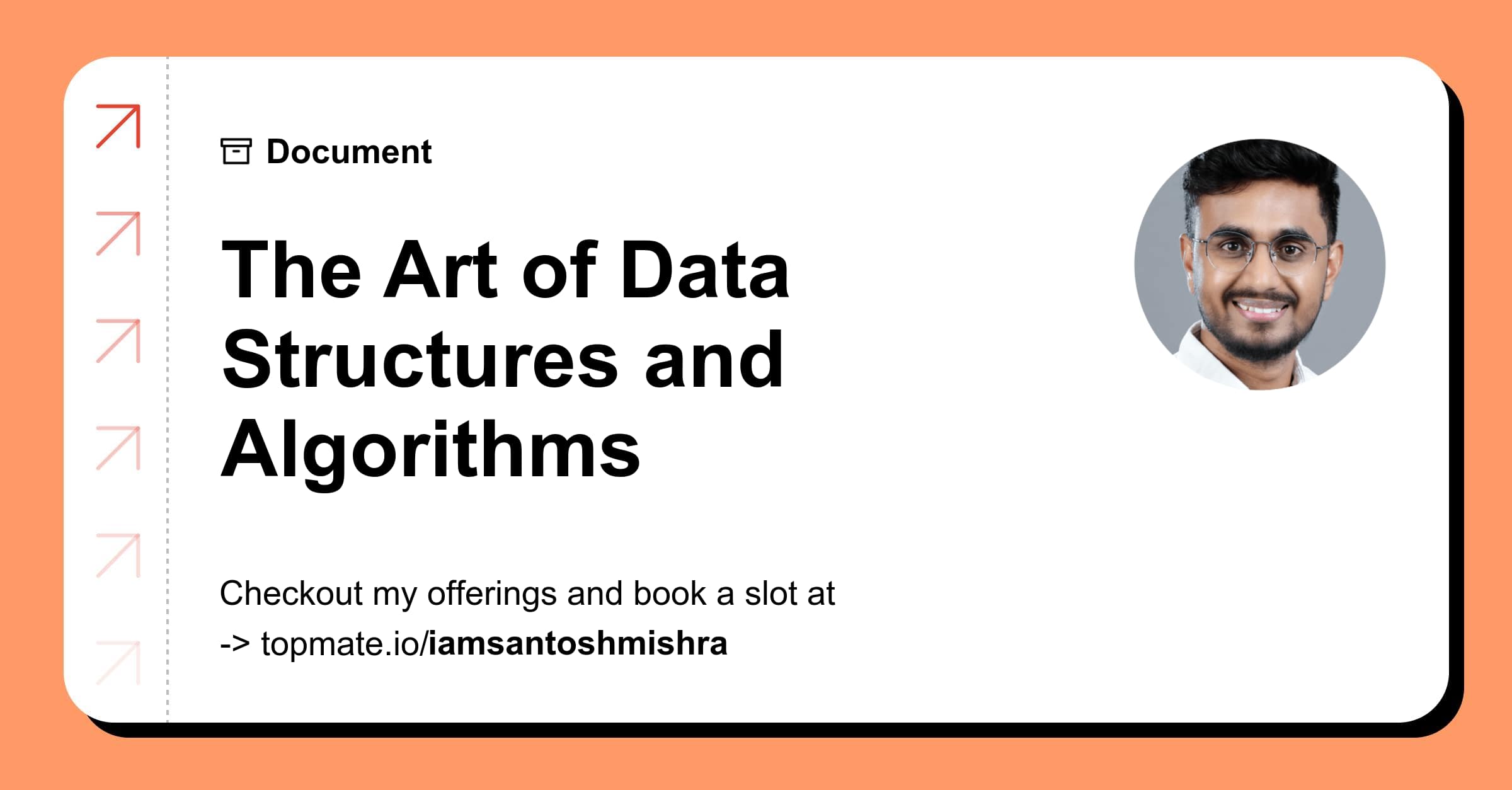 The Art of Data Structures and Algorithms with Santosh Kumar Mishra