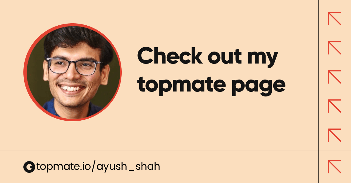 Ayush Shah - Book a call on Topmate
